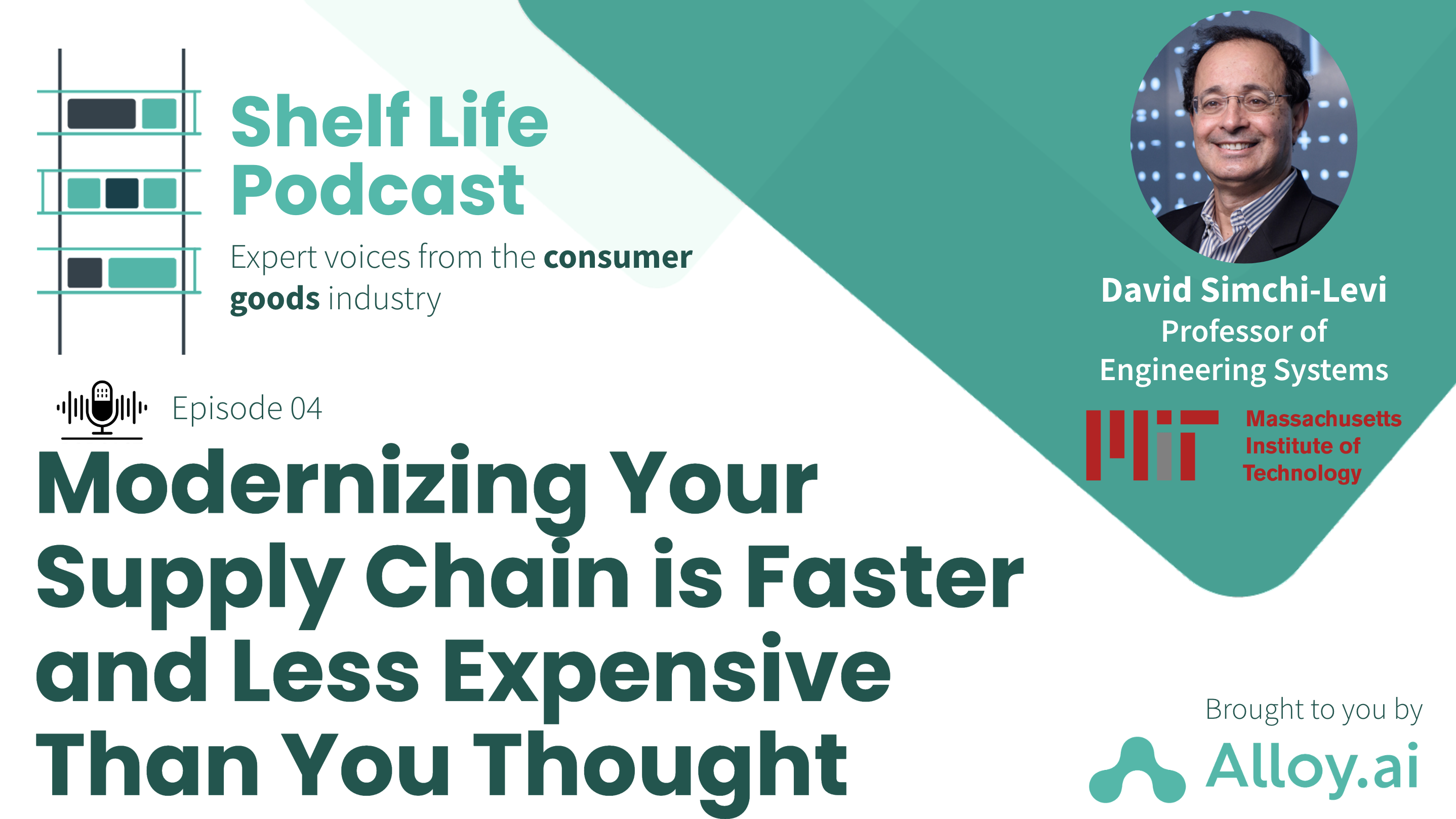 EP04: Modernizing Your Supply Chain is Faster and Less Expensive Than ...